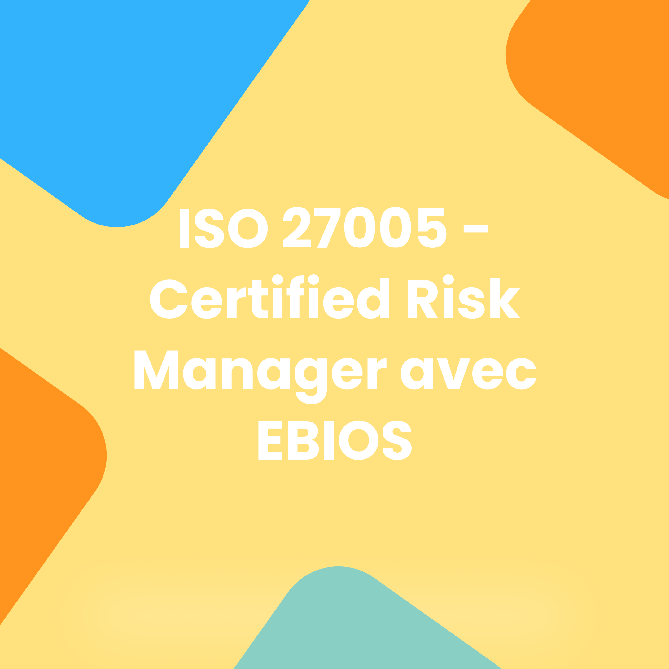 ISO 27005 - Certified Risk Manager avec EBIOS - KAIZEN SOFT SKILLS