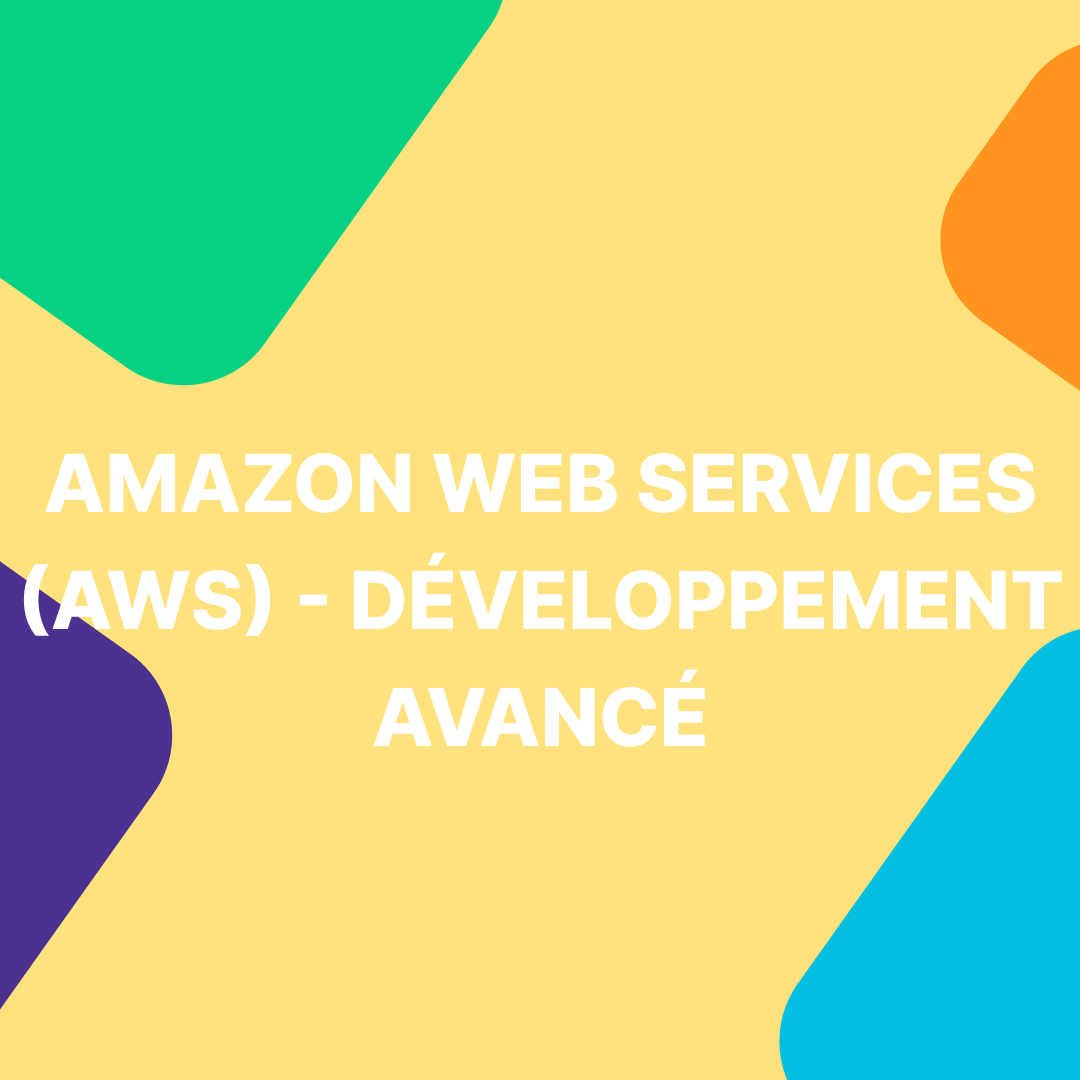 Amazon Web Services (AWS) - Développement Avancé - KAIZEN SOFT SKILLS